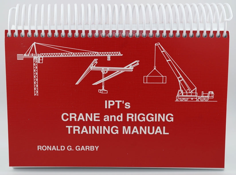 IPT's Crane and Rigging Training Manual or Handbook – ITI Bookstore